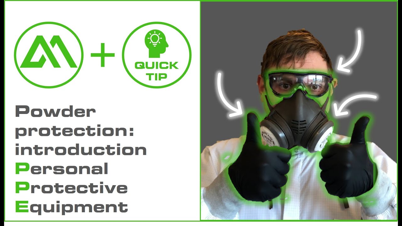 AMcademy Quick Tips #9: powder protection - introduction PPE | Metal 3D ...