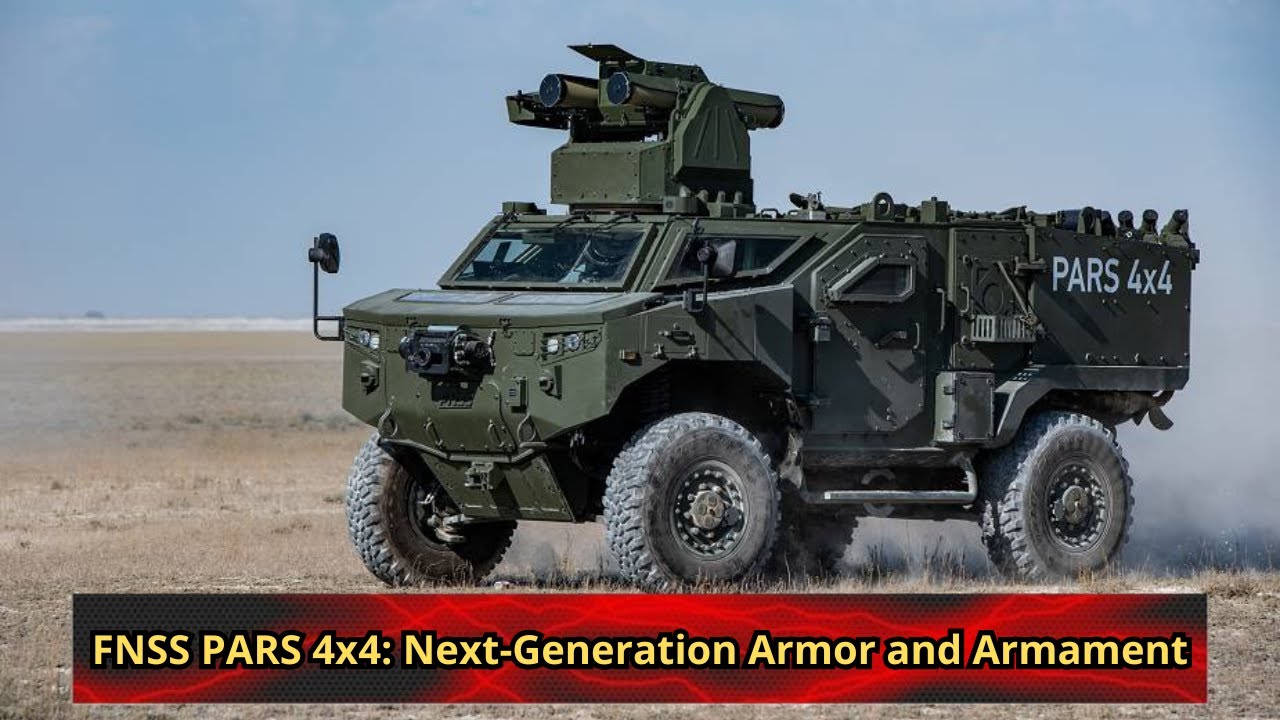 FNSS PARS 4x4 Next Generation Armor and Armament - YouTube