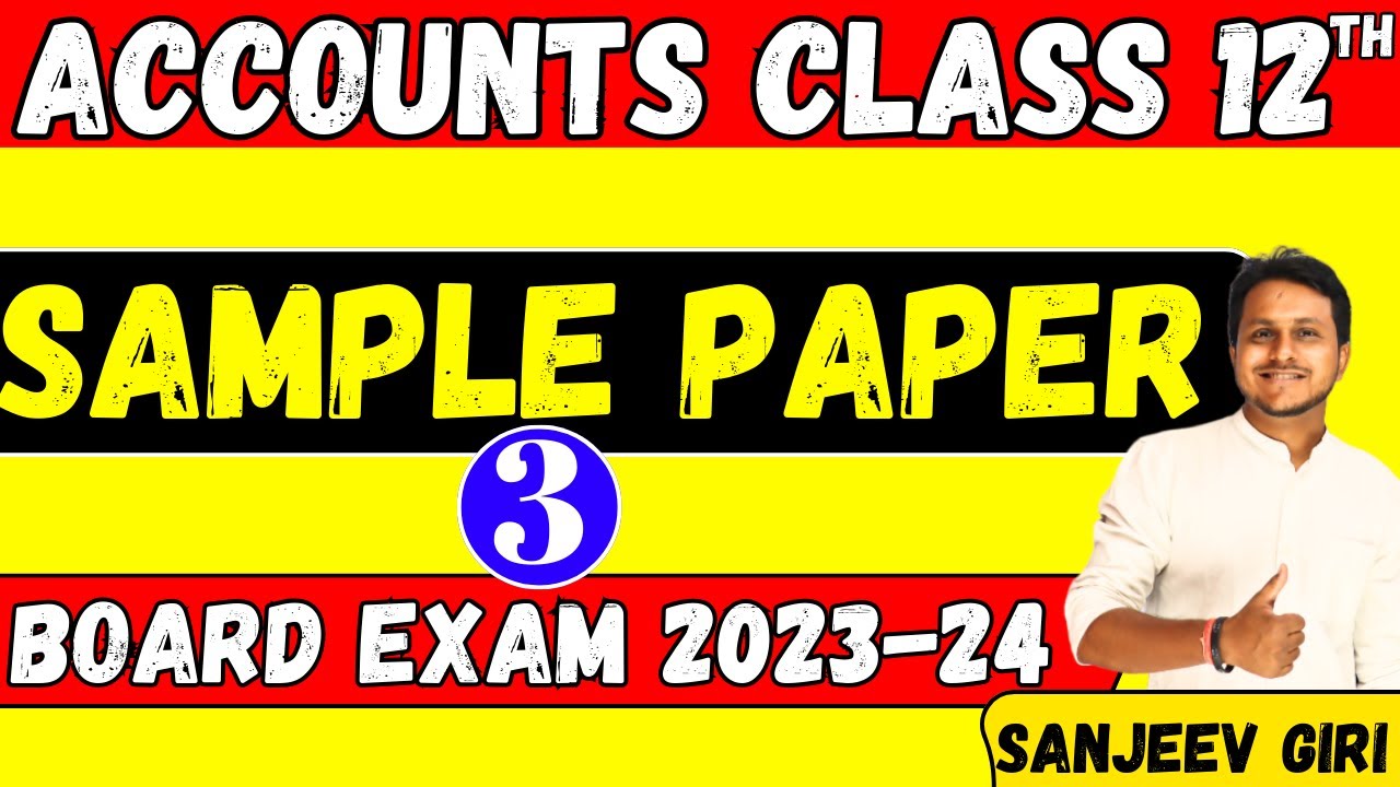 Accounts Sample Paper Class 12 2024 | Accounts Sample Paper Class 12 ...