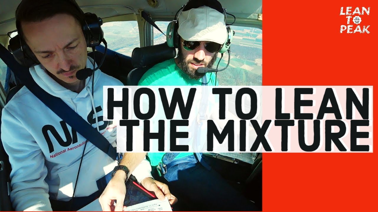How to PROPERLY lean the MIXTURE on a light, simple aircraft - YouTube