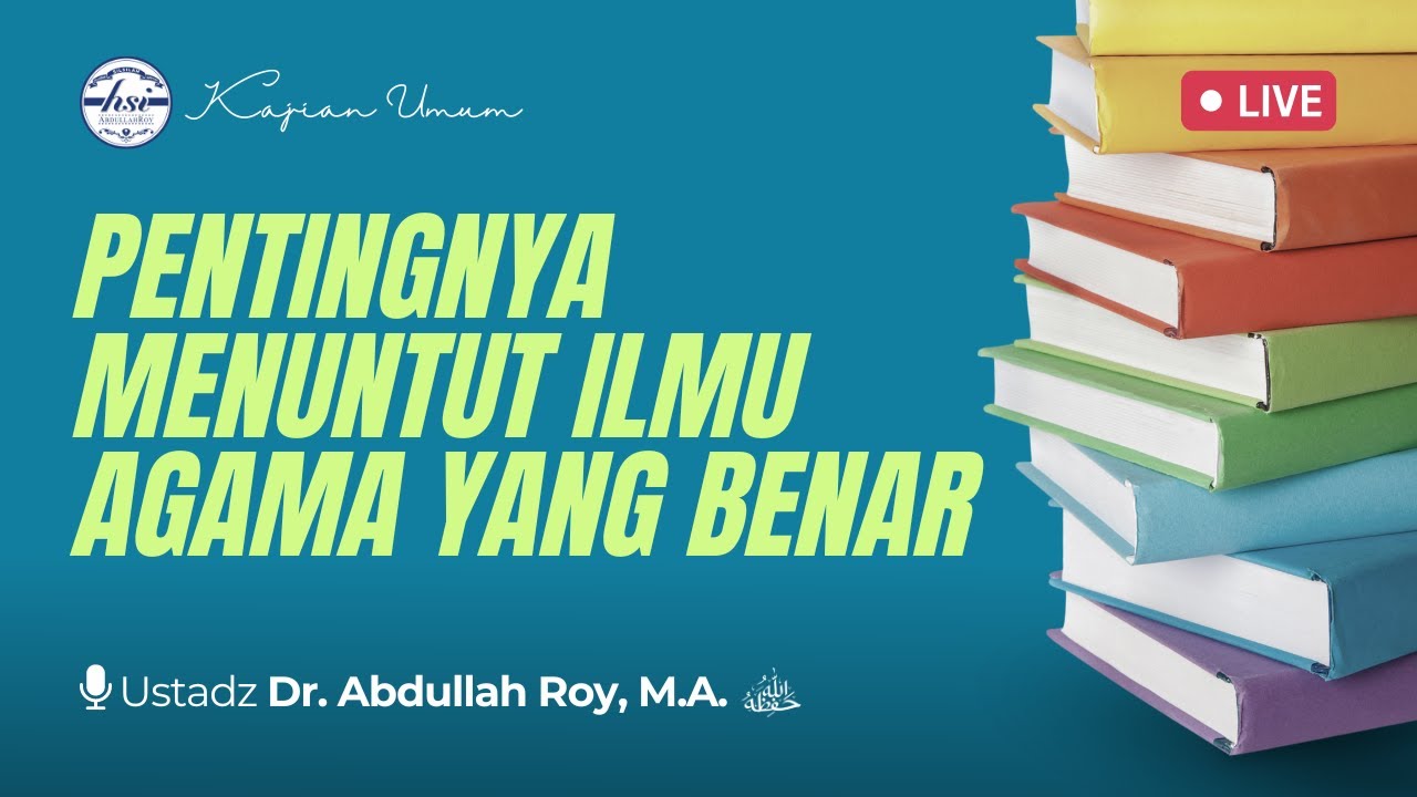 Pentingnya Menuntut Ilmu Agama Yang Benar - YouTube