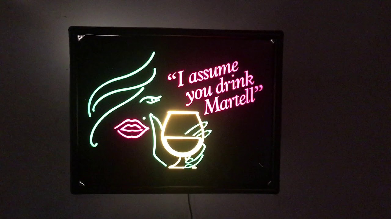 "I Assume You Drink Martell" sign - YouTube