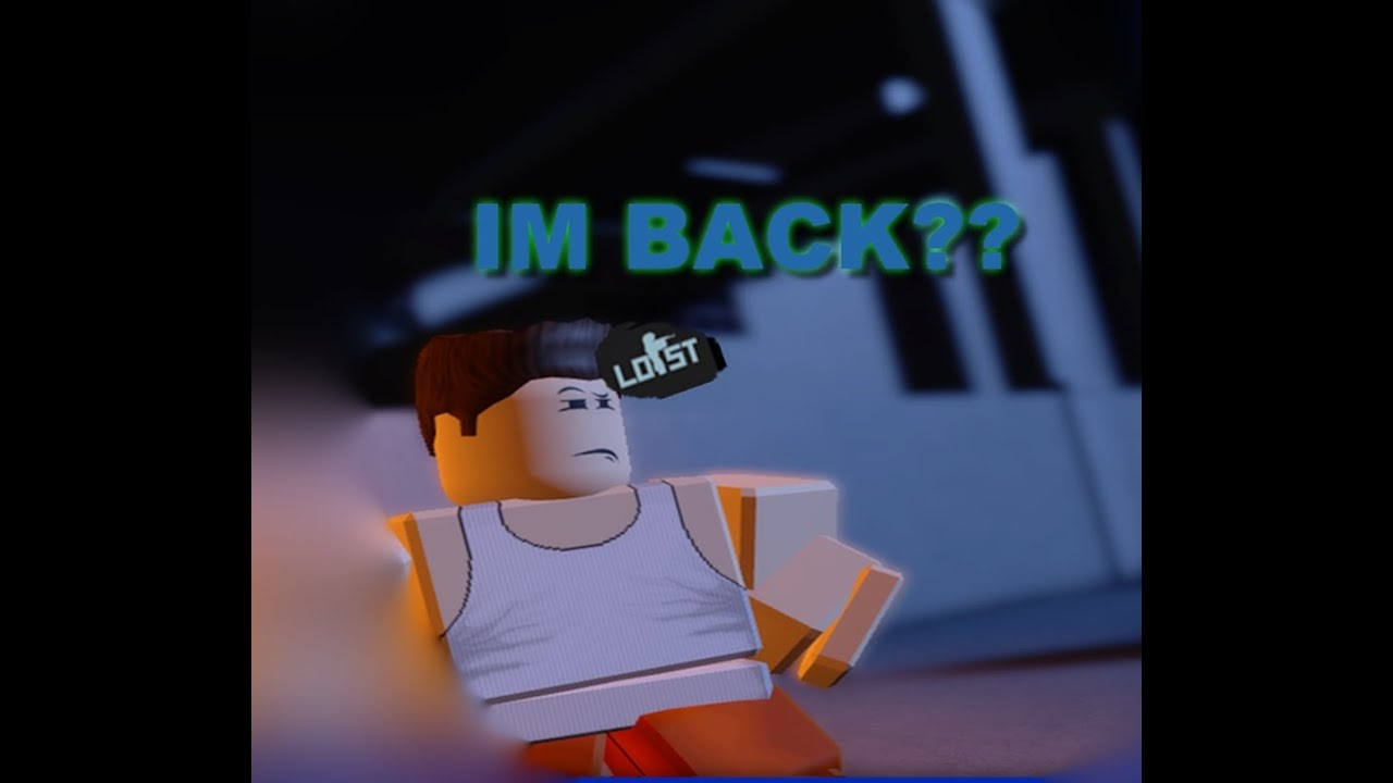IM BACK YEEEEEEEEEEEEEEEE - YouTube