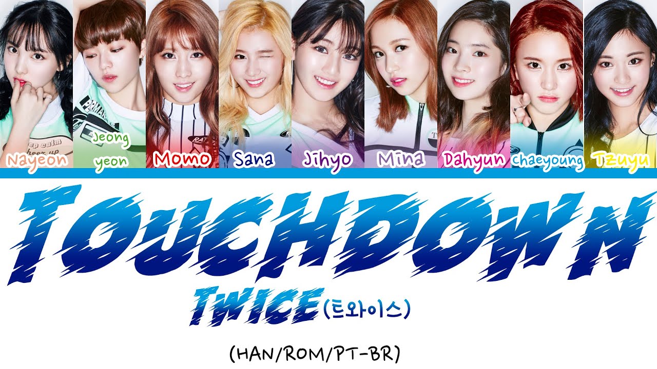 TWICE - Touchdown - Tradução PT-BR (Color Coded HAN/ROM/PT-BR) - YouTube