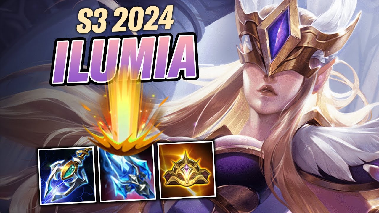 Ilumia S3 2024 - Trang Bị, Bảng Ngọc, Phù Hiệu, Combo Và Cách Chơi ...