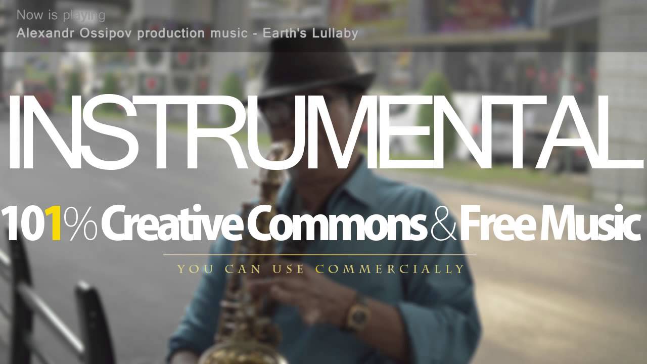Instrumental music | 101% Creative Commons music [Alexandr Ossipov ...