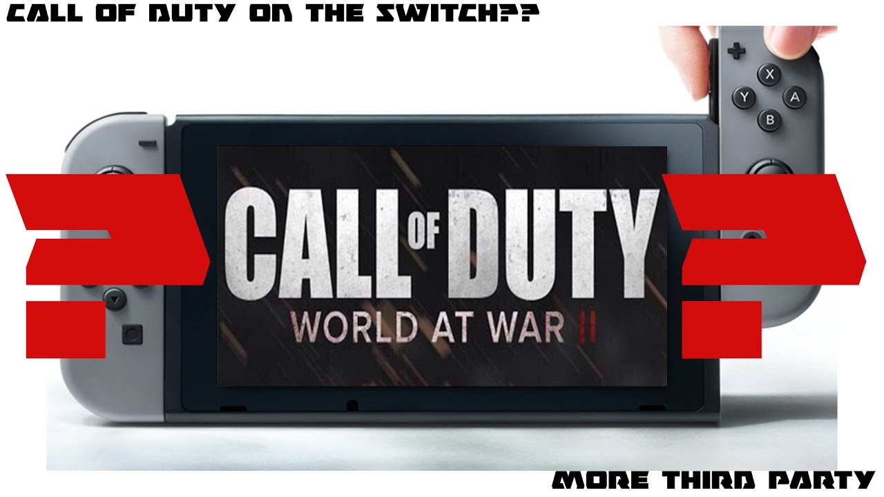COD WORLD AT WAR 2 ON THE Nintendo Switch ( XBOX SCORPIO, BOTW REVIEWS ...