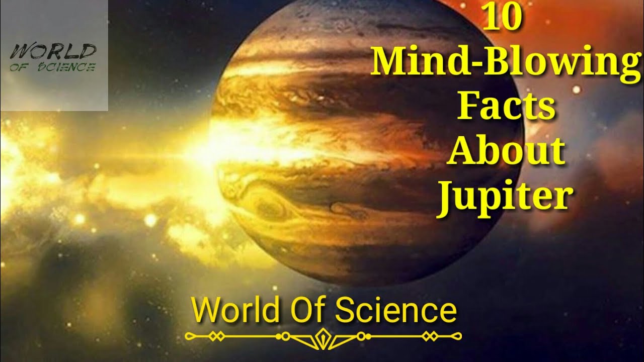 10 Mind Blowing Facts About Jupiter YouTube 10-mind-blowing-facts-about-jupiter-youtube