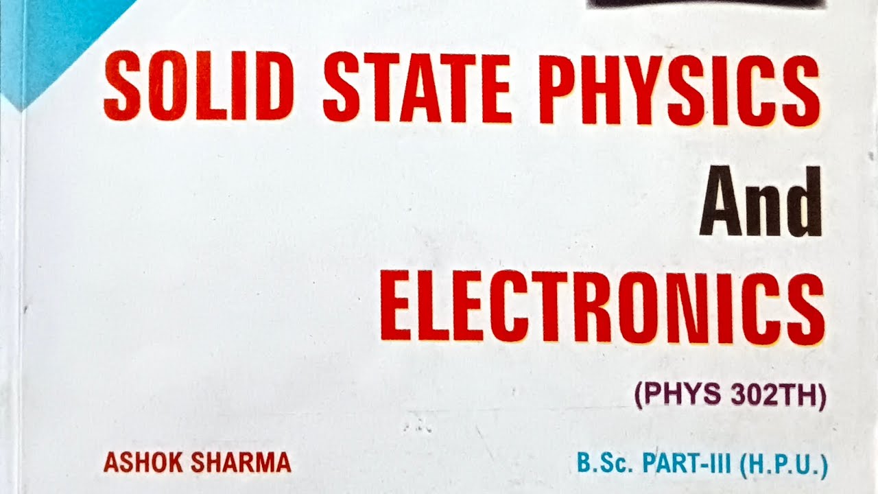 Important topics || PHYS 302TH || Solid state physics and electronics ...