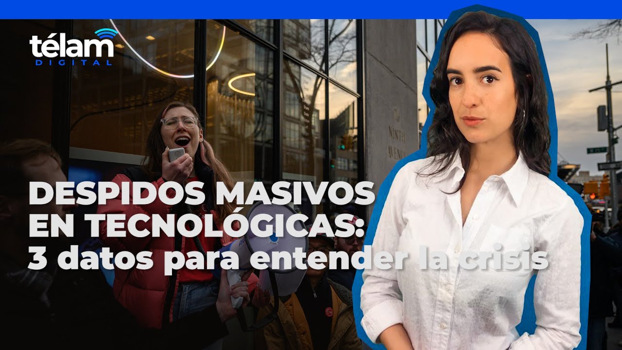 Despidos masivos en grandes tecnológicas: 3 datos para entender la ...