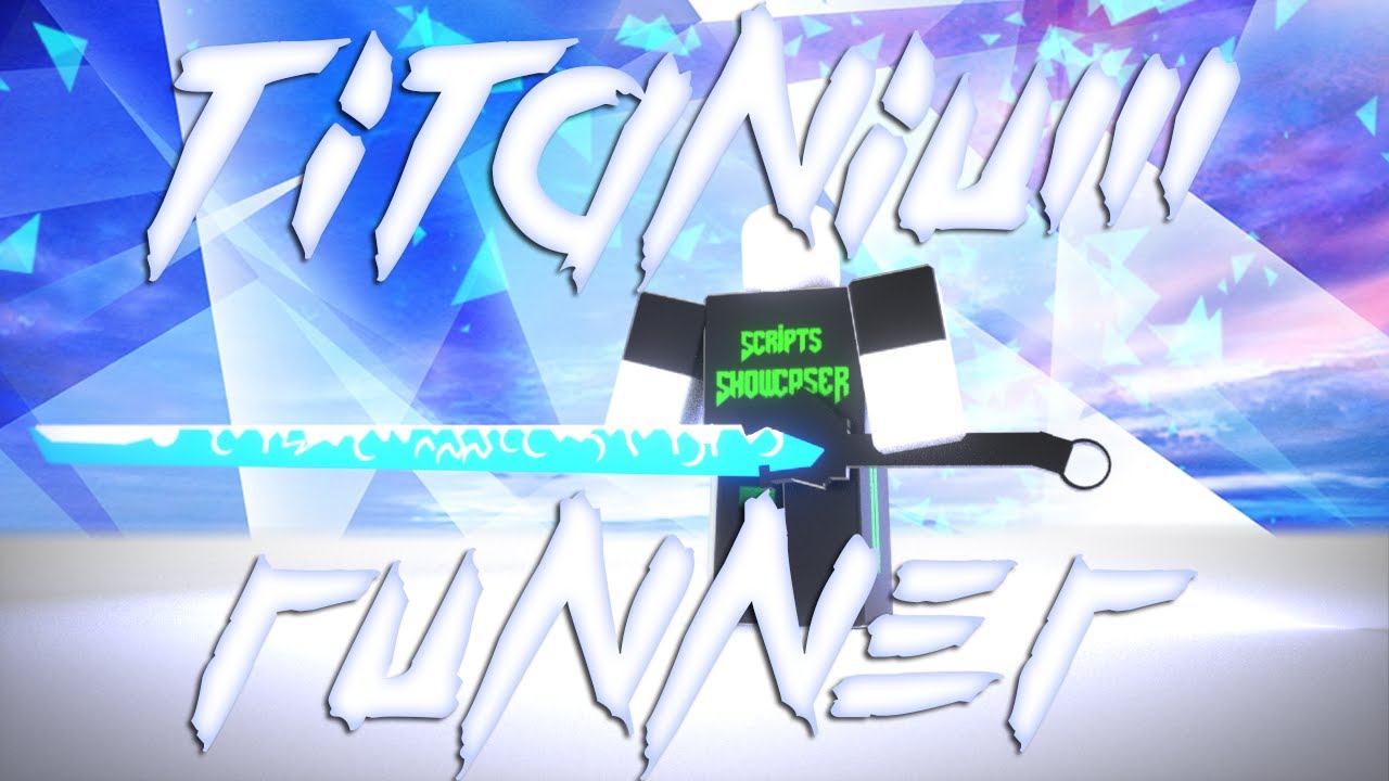 Roblox Script Showcase Episode#1459/Titanium Runner - YouTube
