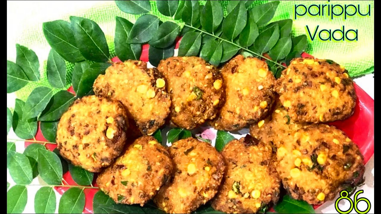 Parippu Vada | HOW TO MAKE PERFECT CRISPY PARIPPU VADA | നാടൻ പരിപ്പുവട ...