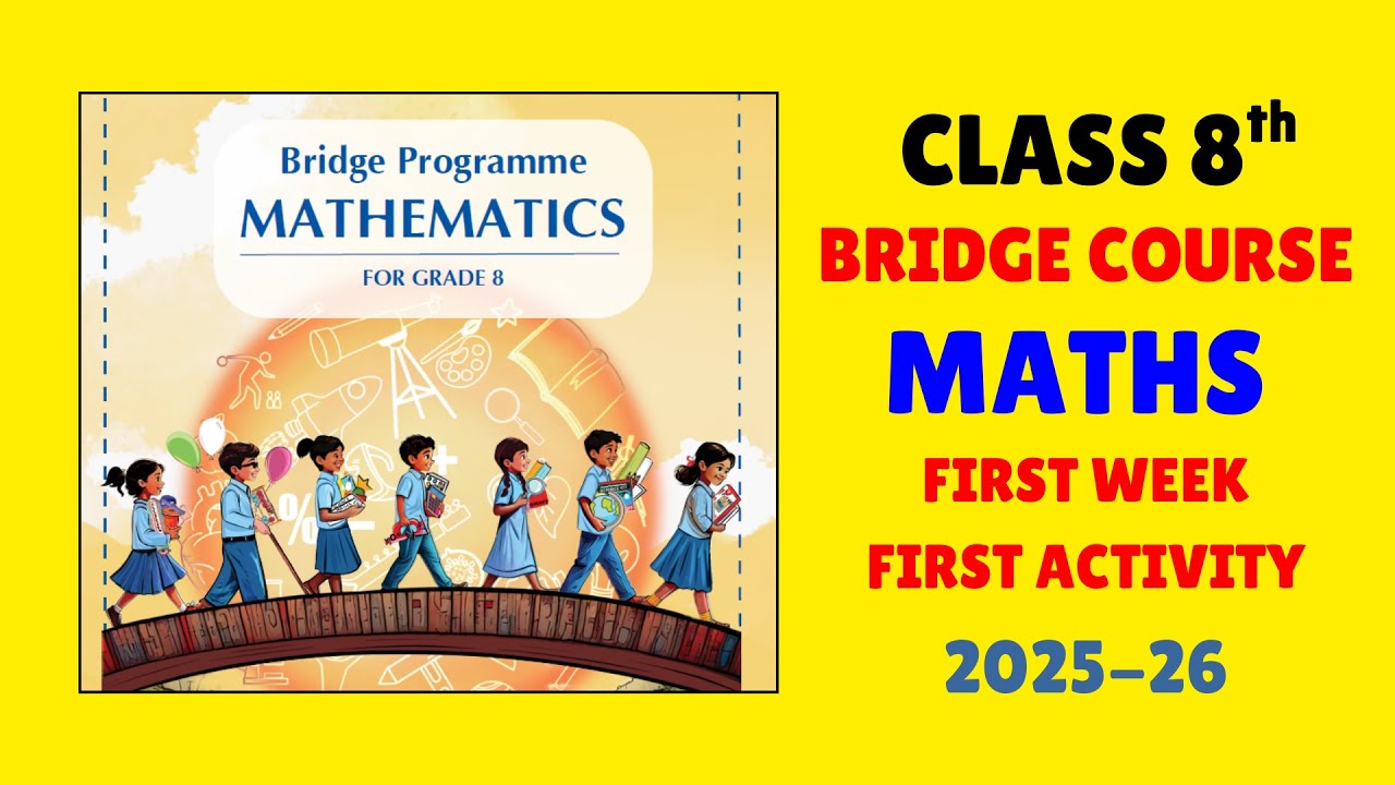 Class 8th Maths Bridge Program Course 2025 | Week 1 Activity 1 | Class ...