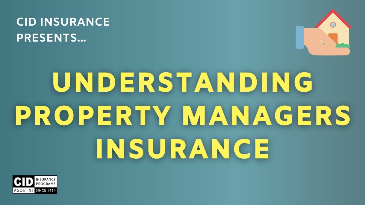 Understanding Property Managers Insurance - CID Insurance Programs ...