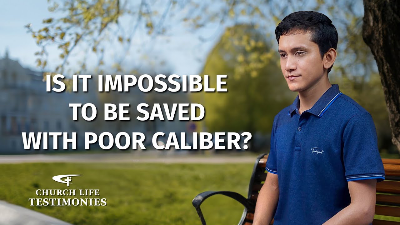 Christian Testimony Video | "Is It Impossible to Be Saved With Poor ...