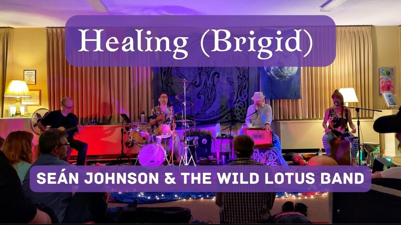 Seán Johnson & The Wild Lotus Band - "Healing (Brigid)" Mantra Music ...