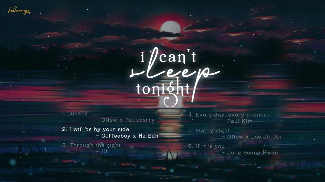 « Playlist » i can't sleep tonight 🎼 - YouTube