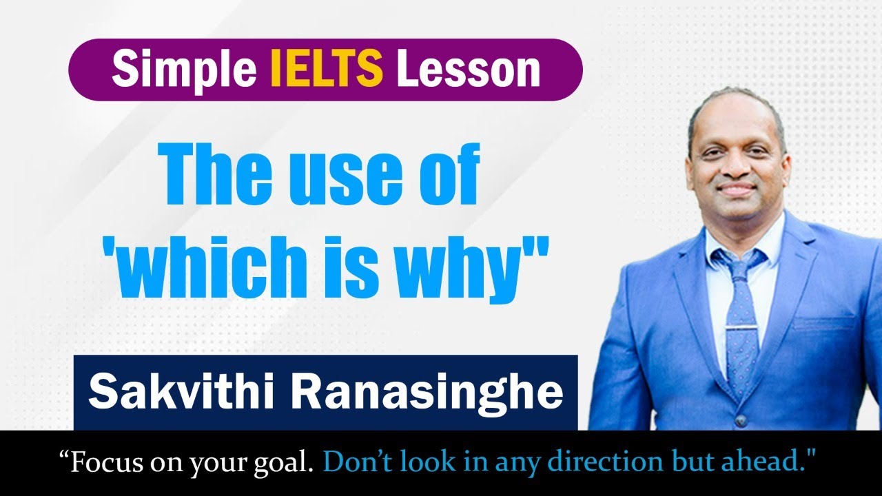 The use of 'Which is why?"#Sakvithi Ranasinghe#IELTS Lessons - YouTube