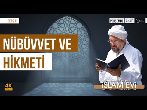 Nübüvvet ve Hikmeti | Akaid Dersleri - 11 | İhsan Şenocak