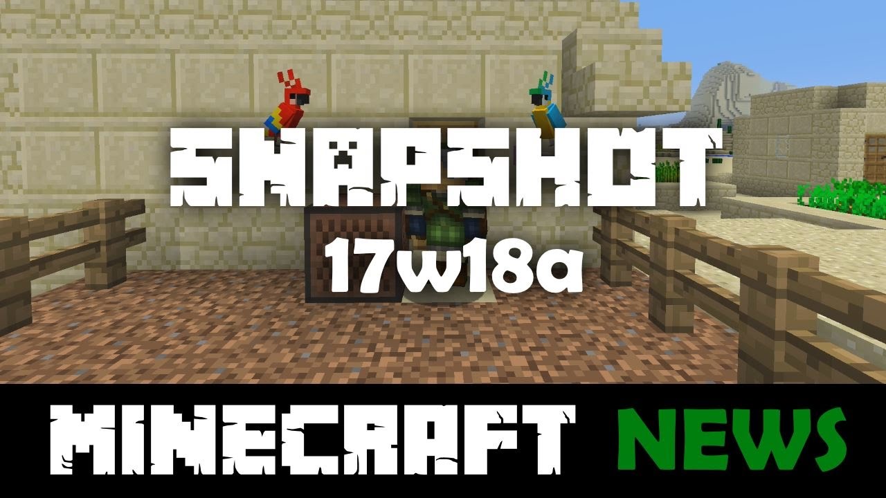 What's New in Minecraft Snapshot 17w18a? - YouTube