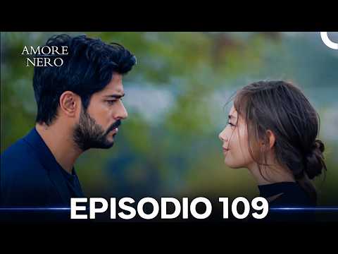 Amore Nero Episodio 109 (Doppiaggio in italiano)