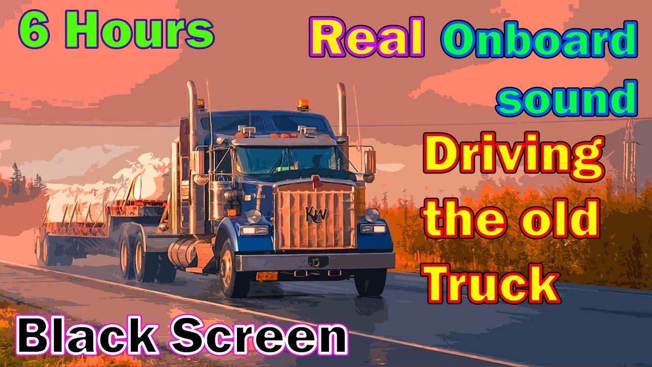 6 Hours Diesel Engine Sound | Truck Driving | Onboard Sound | Cabride ...