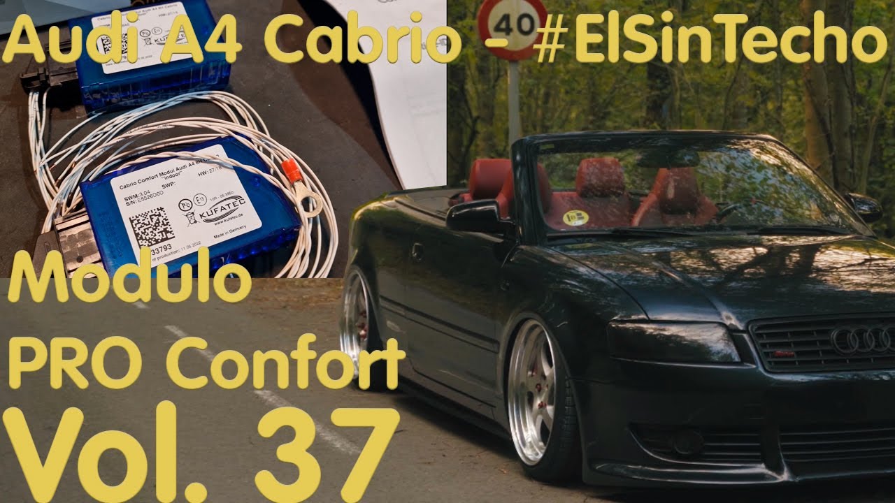 Instalamos modulo PRO Confort en el Audi A4 Cabrio - Vol. 14 - # ...