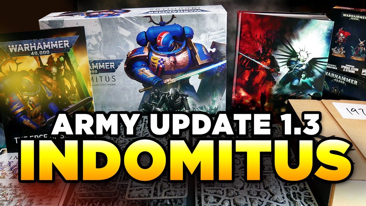 INDOMITUS BOX + How NOT to build a Space Marine - LT's ARMY UPDATE 1.3 ...