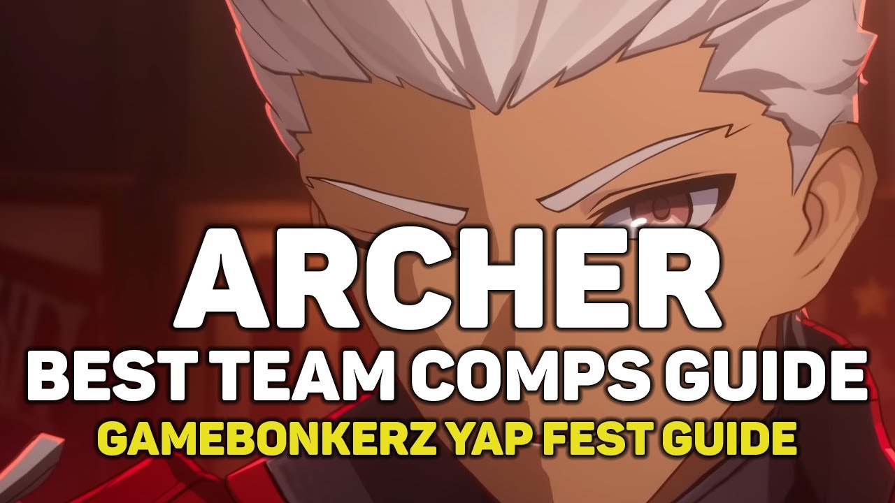 Best Team Comps For Archer | Archer Skill Point Hungry? | Fate Stay ...