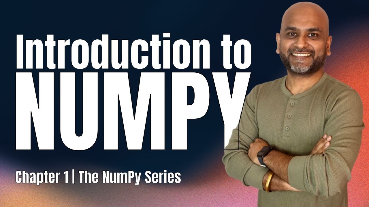 Introduction to NumPy & Installation | Chapter 1 | Full NumPy Series | Python Library - YouTube
