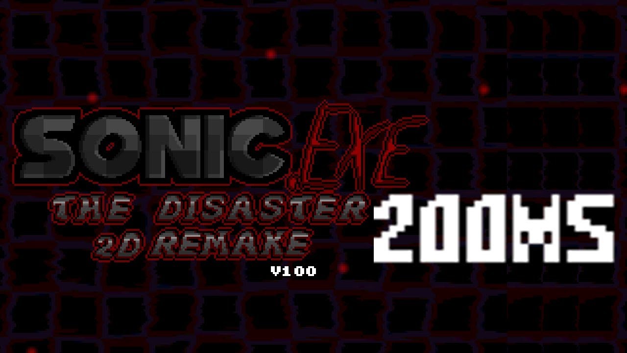 Sonic.exe: The Disaster 2D - 200ms/Ping Gameplay - YouTube