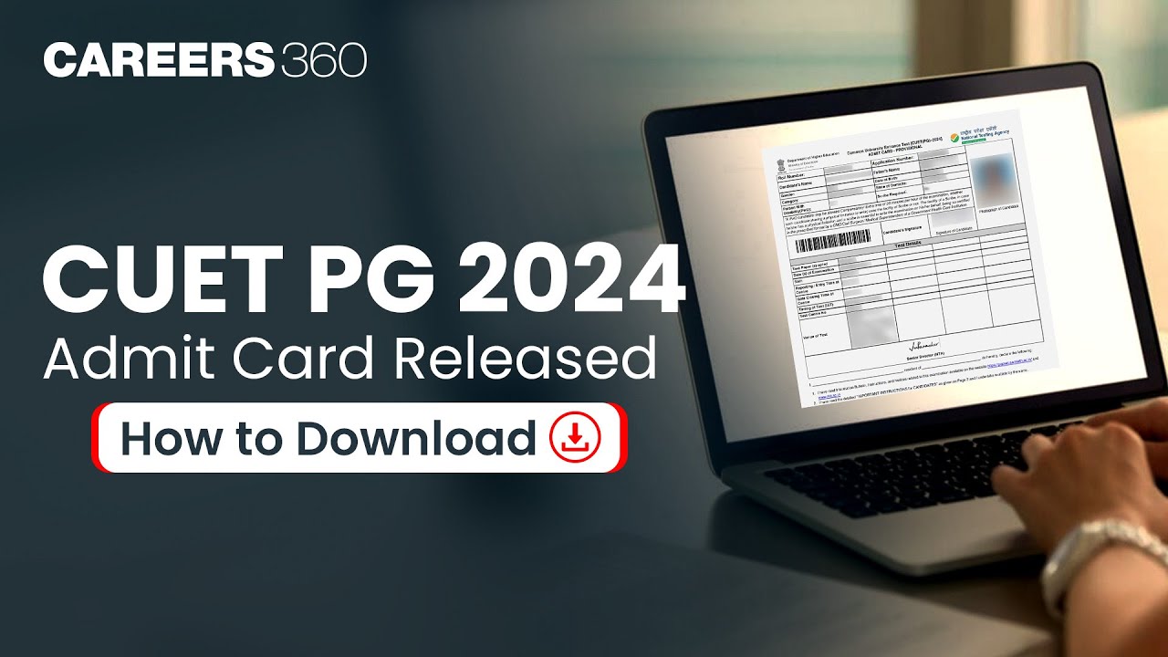 CUET PG 2024 Admit Card Released | How to Download CUET PG Admit Card ...