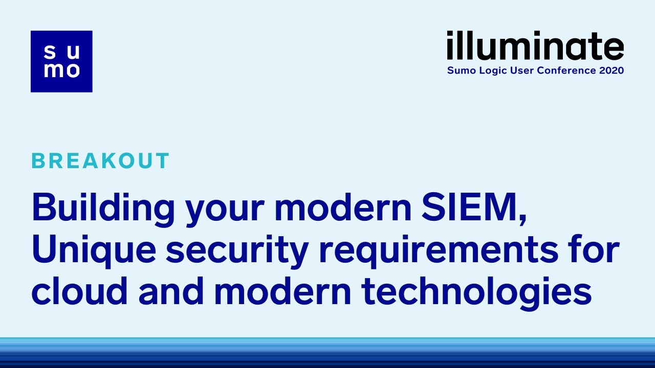 Building your modern SIEM, Unique security requirements for cloud and ...