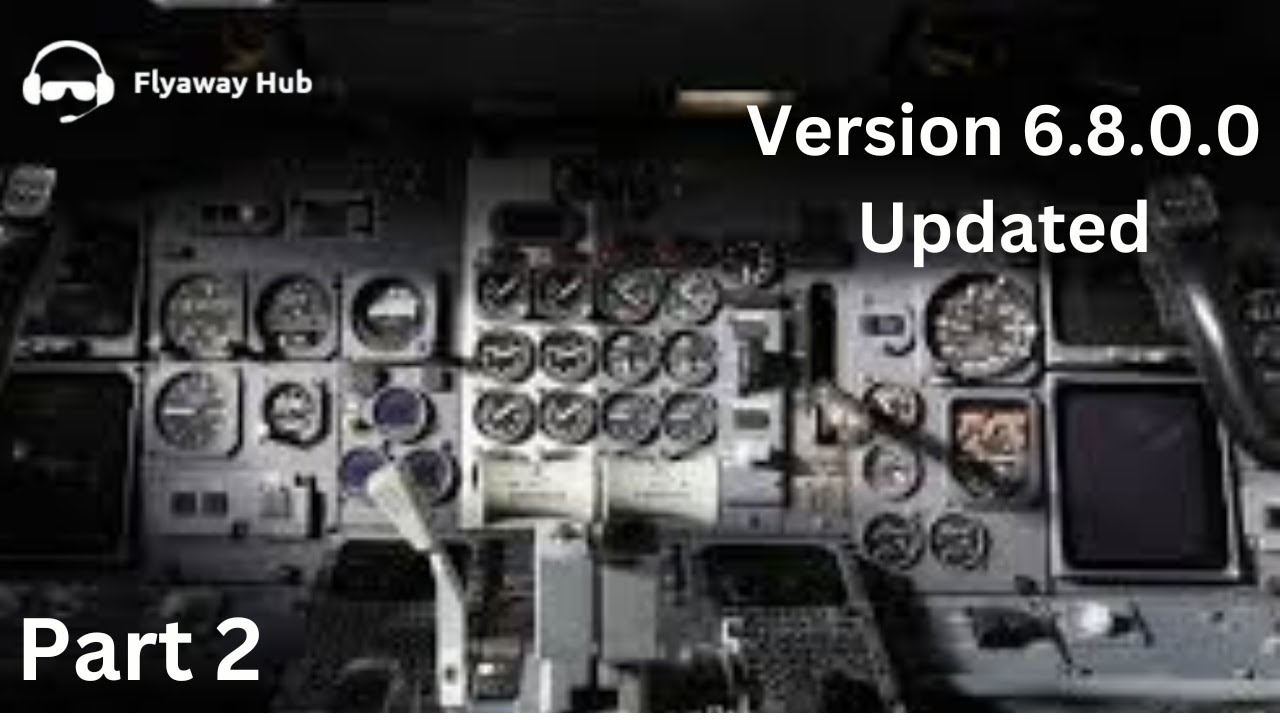 Streamline Your Flight Operations with Version 6.8.0.0 PART 2 ...