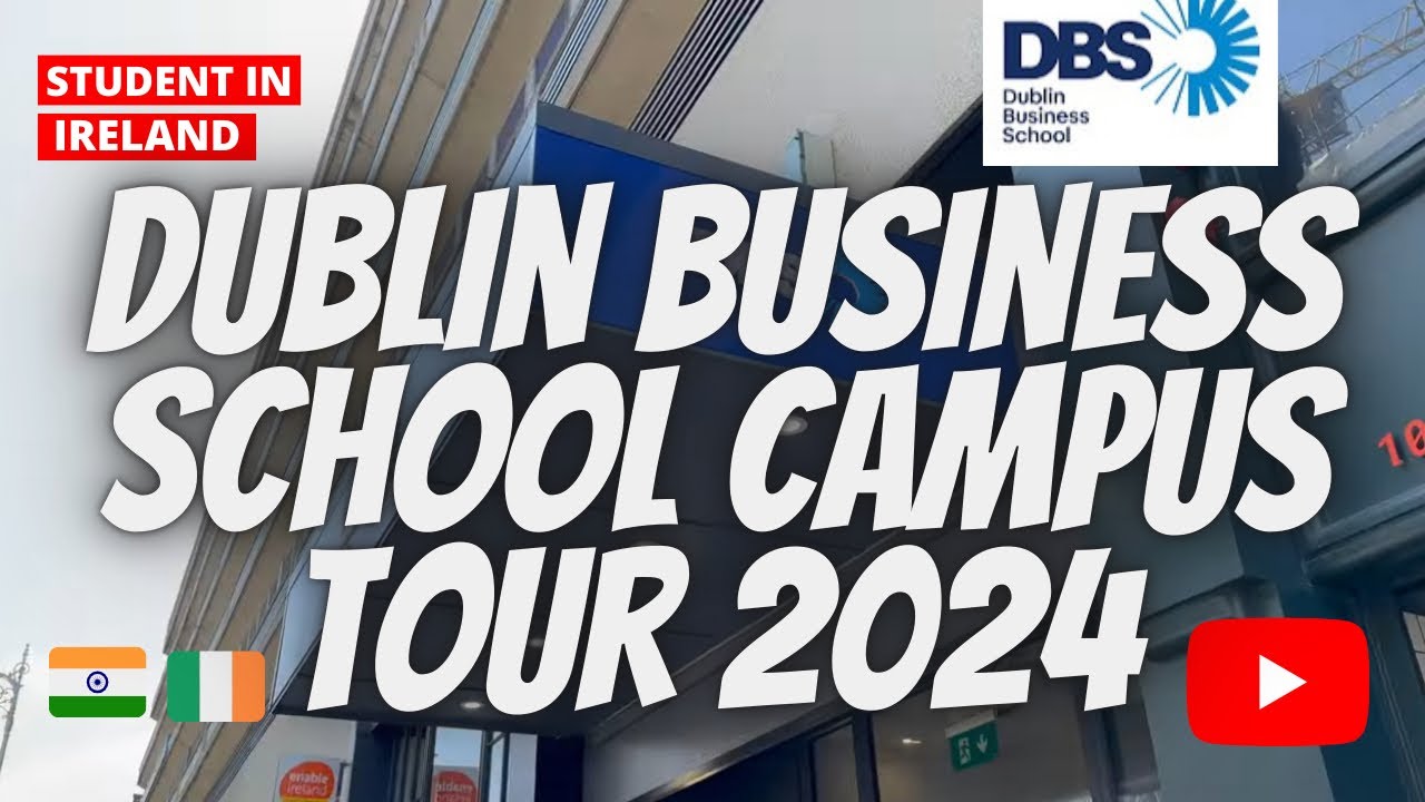 Dublin Business School DBS Campus Tour 2024 || Campus in Dublin City ...