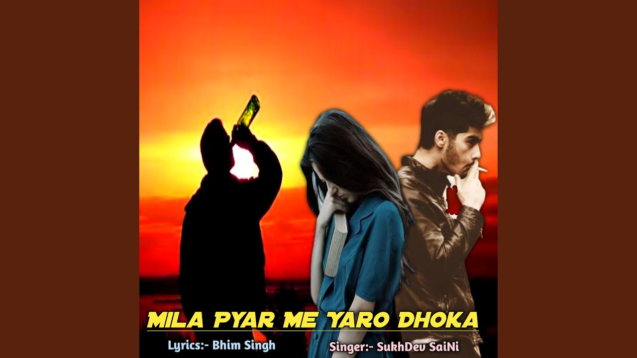 Mila Pyar Me Yaro Dhoka - YouTube