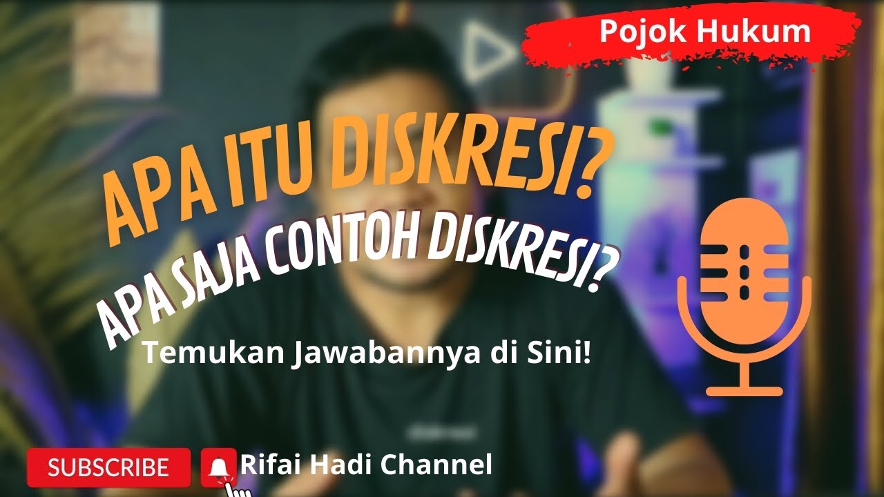 Pengertian Diskresi dan Contoh Diskresi - YouTube