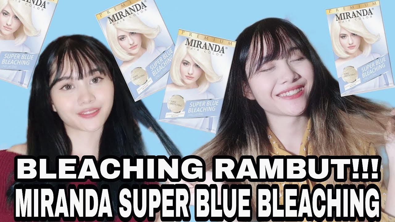 REVIEW JUJUR! MIRANDA SUPER BLUE BLEACHING|Review Jujur tanpa tambahan ...