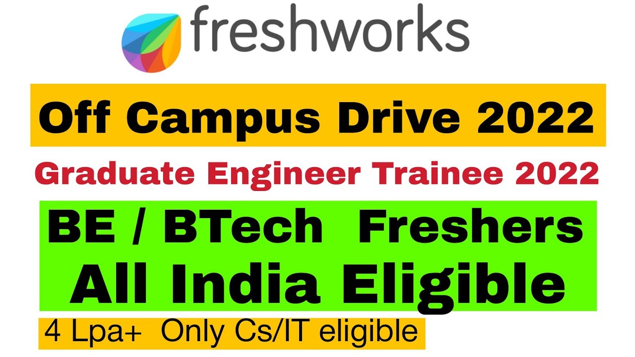 Freshworks Off campus drive 2022 | Graduate Engineer Trainee 2022 | 4 ...