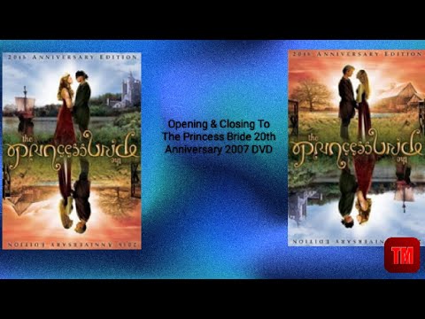 Opening & Closing To The Princess Bride 20th Anniversary 2007 DVD - YouTube