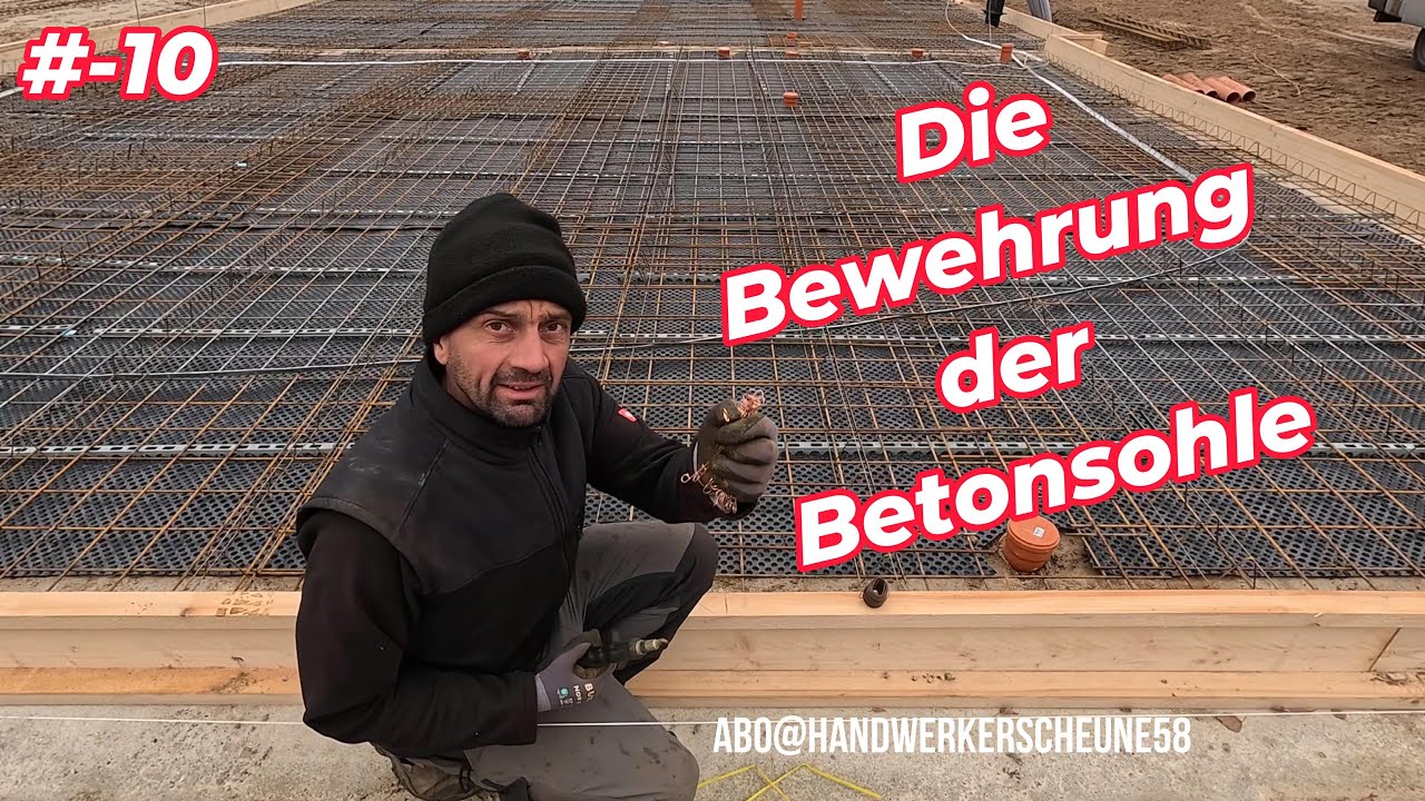 🧱 Der Neubau #-10 - Eisenmatten verlegen - Banderder anschließen ...