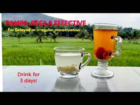 Pampa Regla |Mabisang Paraan para reglahin agad | Irregular or delayed ...