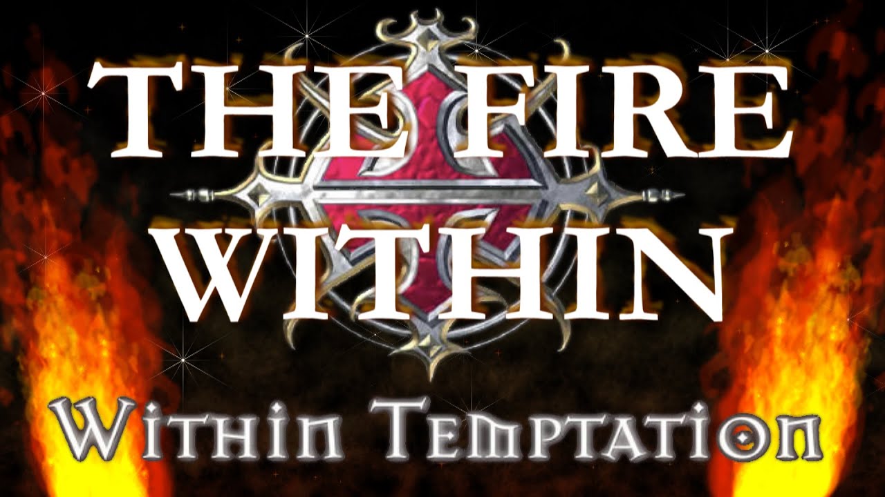 Within Temptation – The Fire Within - Lyrics with Effects - YouTube