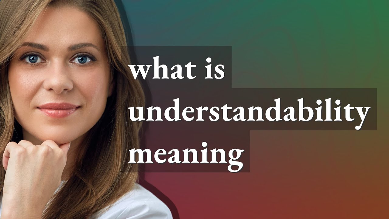 Understandability | meaning of Understandability - YouTube