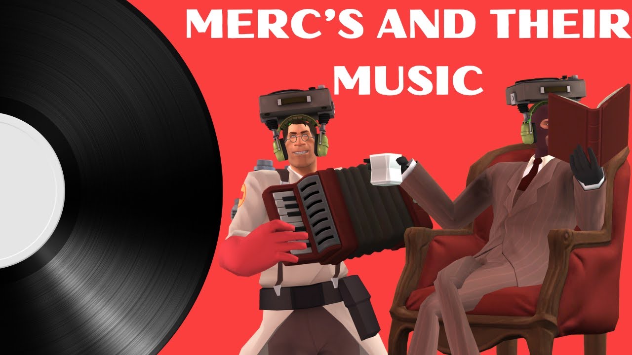 TF2 Merc's And Their Music - YouTube