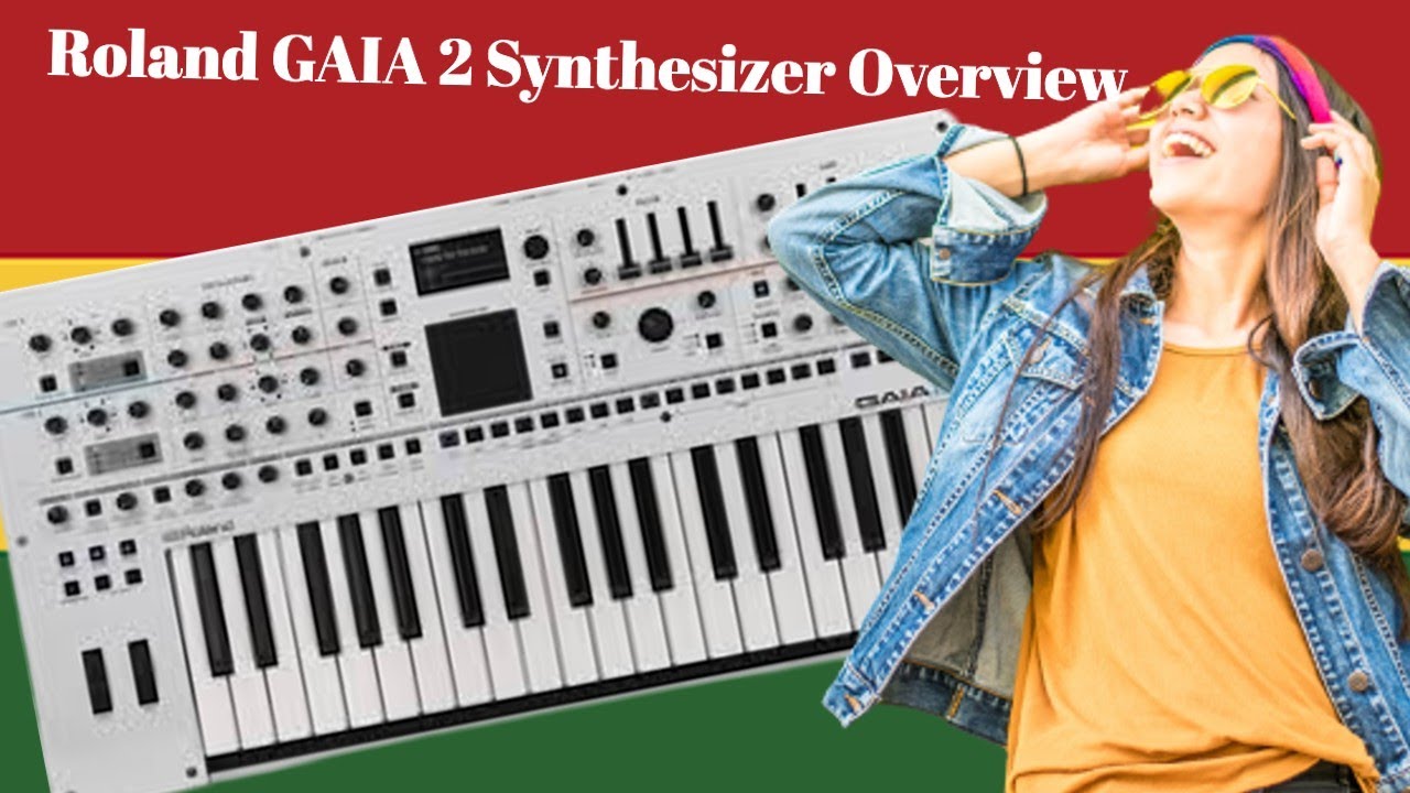 Roland GAIA 2 Synthesizer (Audio Overview ) - YouTube
