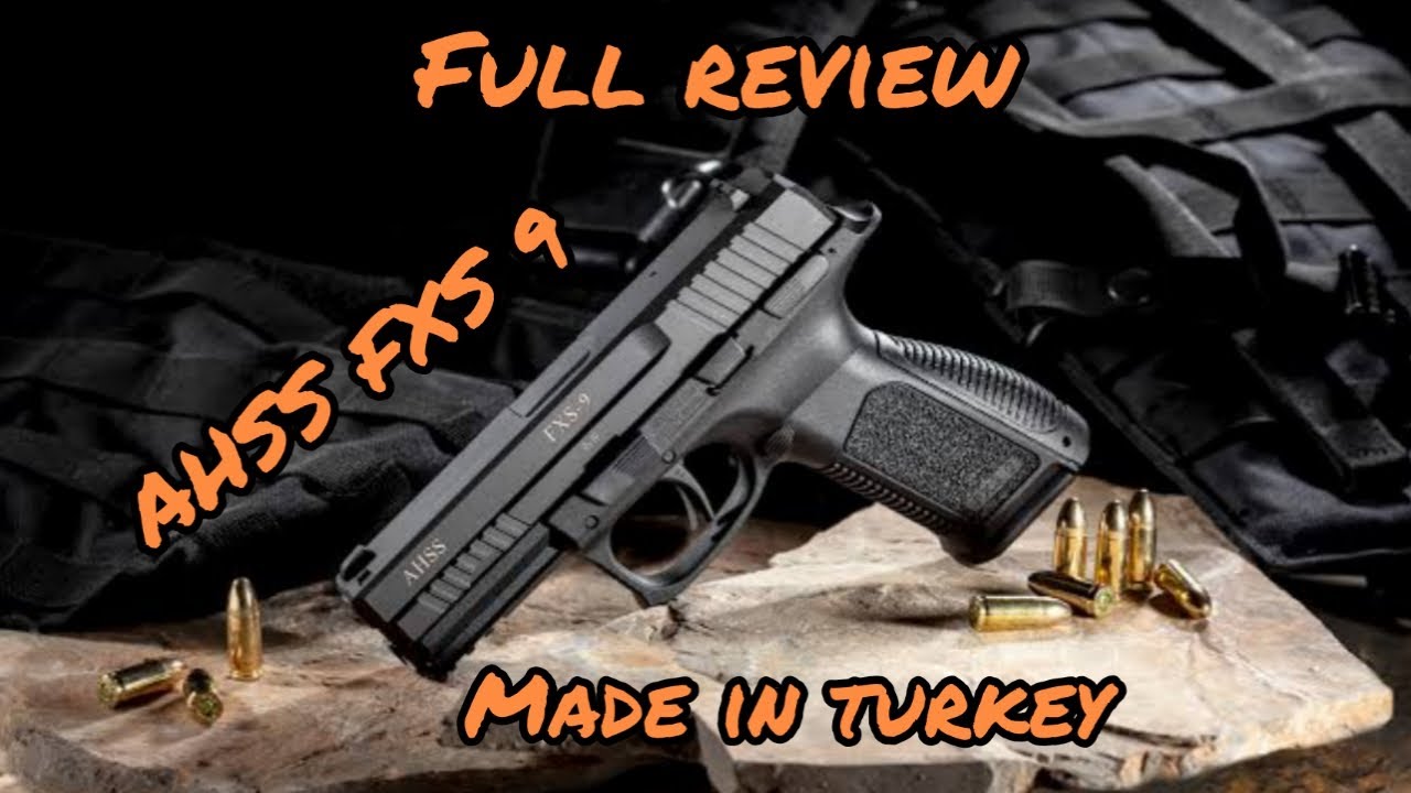 Full review on AHSS FXS 9 , made in turkey , most selling pistol in ...