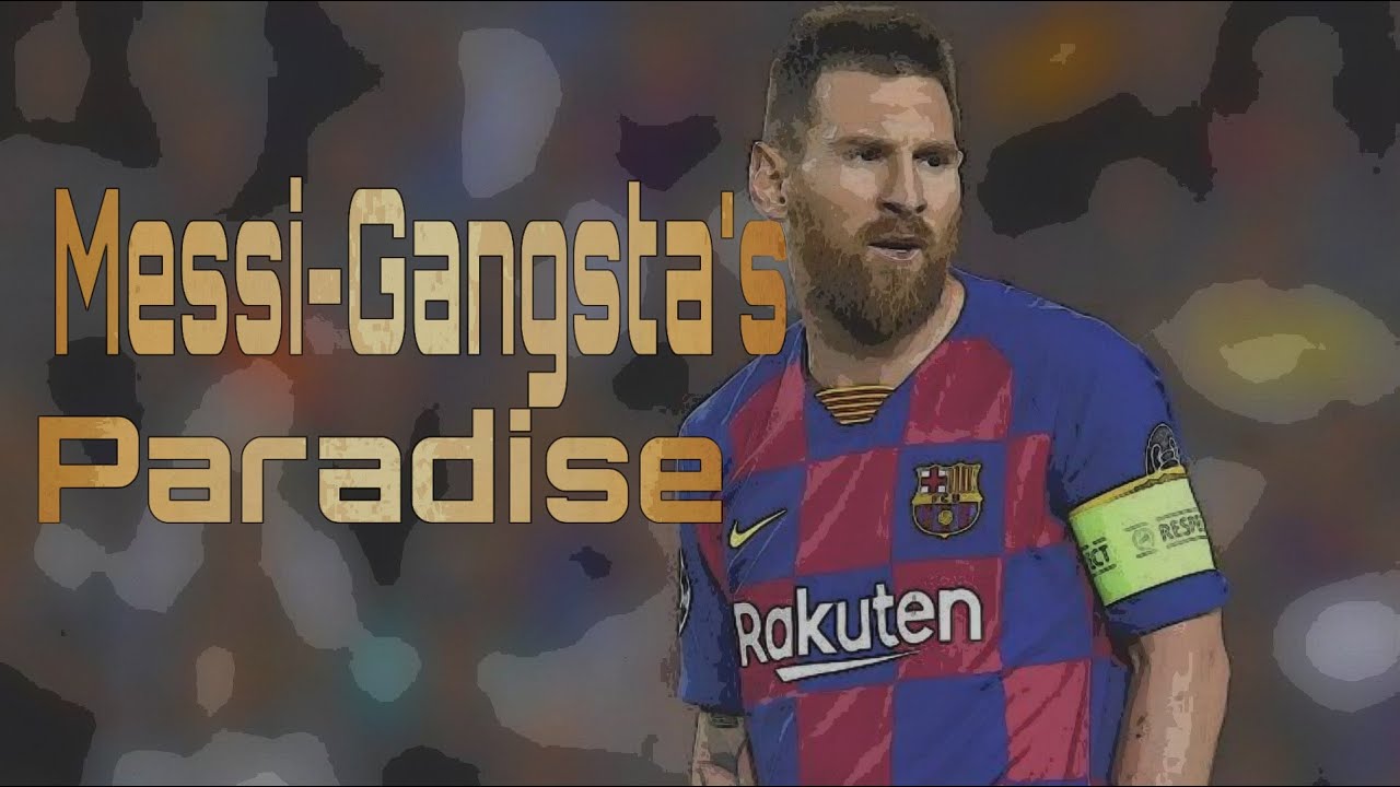 Messi-Gangsta's Paradise - YouTube