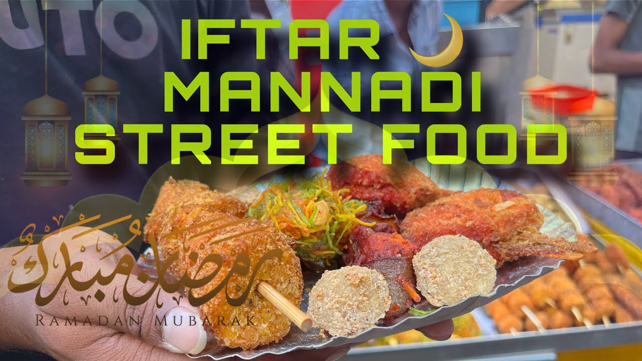 Mannadi street 🥘 | #iftar #special 🌙 | over hyped | 💯👎💔| Not worth for ...