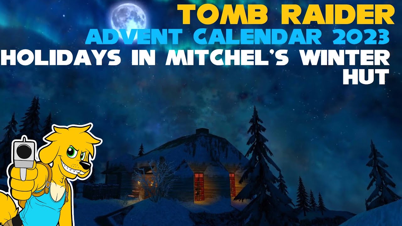 TRLE: Advent Calendar 2023 - Holidays in Mitchel's Winter Hut - YouTube